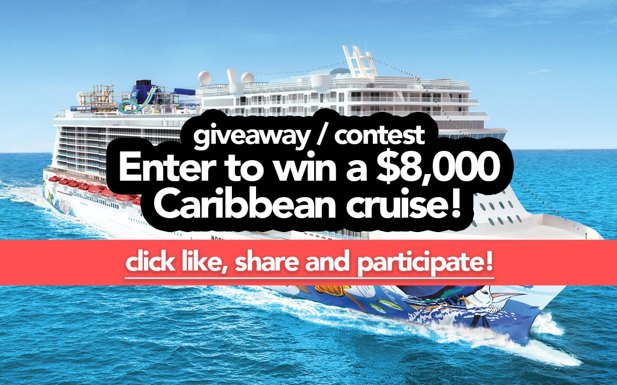 Giveaway / Contest : Enter to win a $8,000 Caribbean cruise for 2!