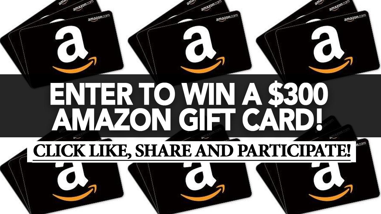 Giveaway Enter To Win A 300 Amazon Gift Card Giveaway Enter To Win A 300 Amazon Gift Card