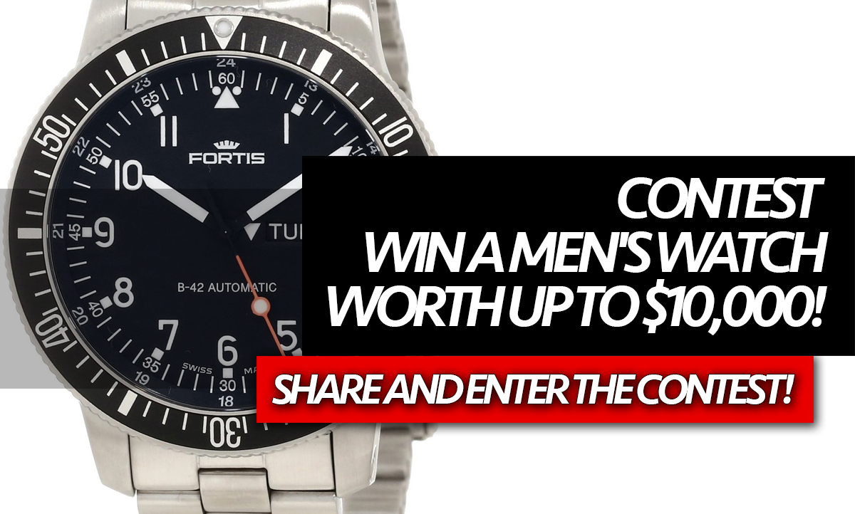 Contest : Win a men's watch worth up to $10,000!