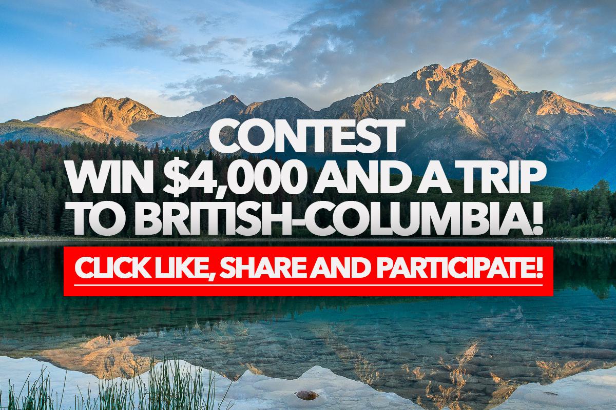 Contest: Win $4,000 and a trip to British-Columbia!