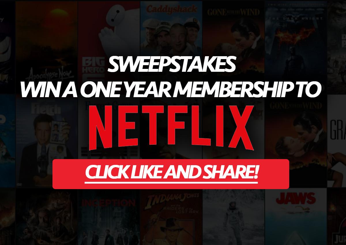 Sweepstakes : Win a one year membership to Netflix!