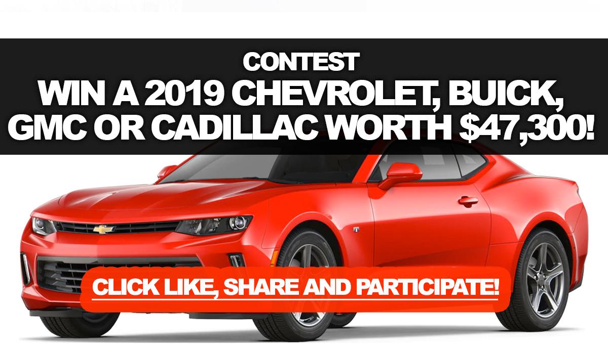 Contest: Win a 2019 Chevrolet, Buick, GMC, or Cadillac worth $47,300!