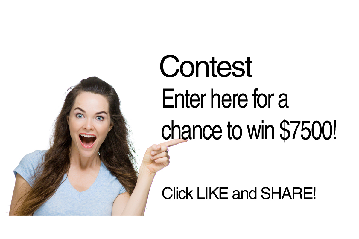 Contest: Enter here for a chance to win $7500! Click LIKE and SHARE!