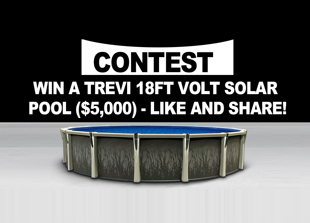 Contest: Win a Trevi 18ft Volt Solar Pool