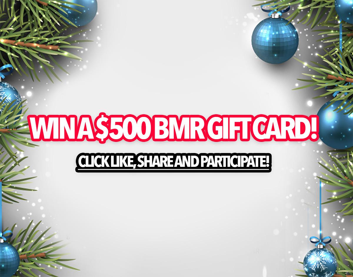 Contest: Win a $500 BMR gift card!