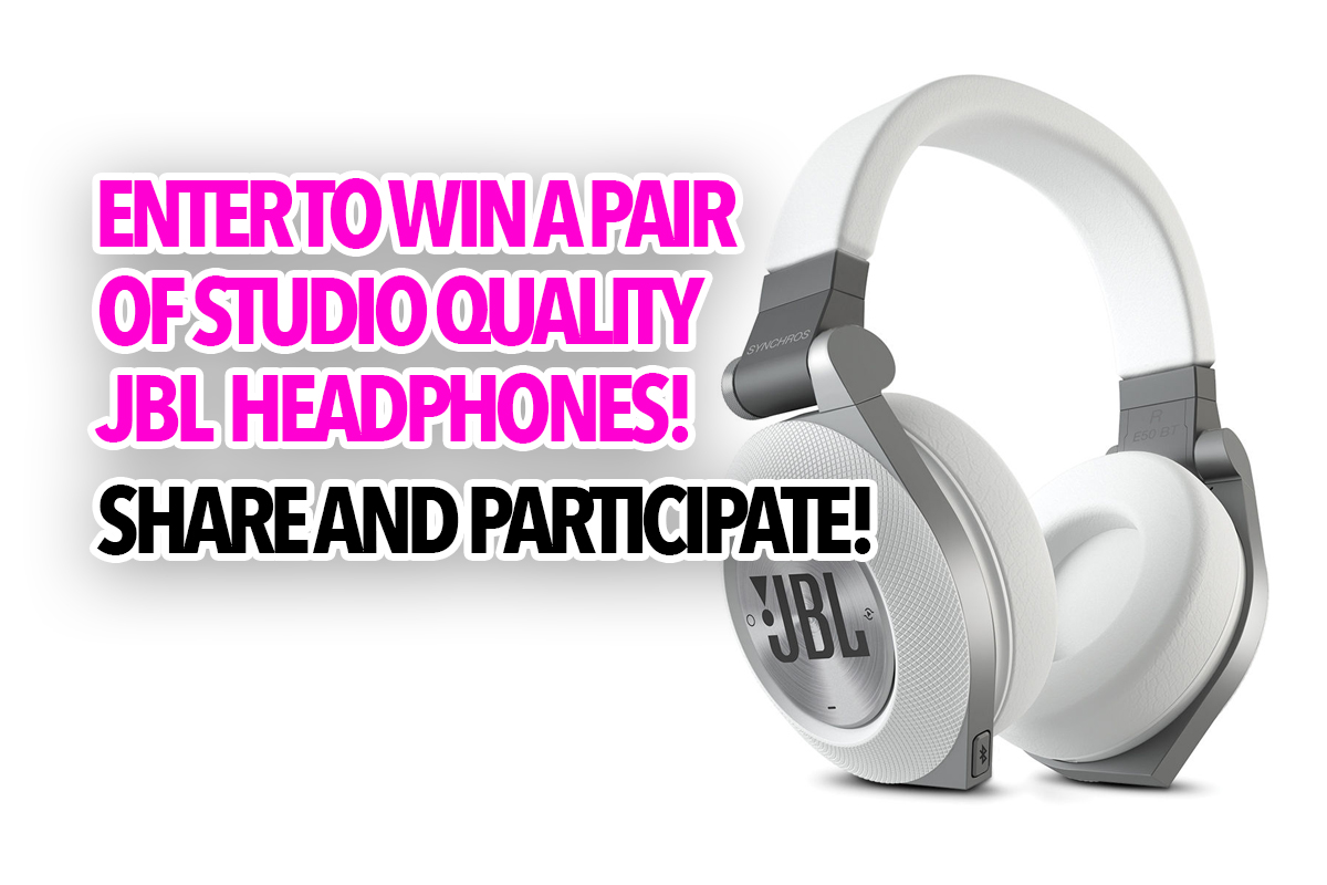 Win Free Goodies: Enter to win a pair of JBL studio quality headphones!