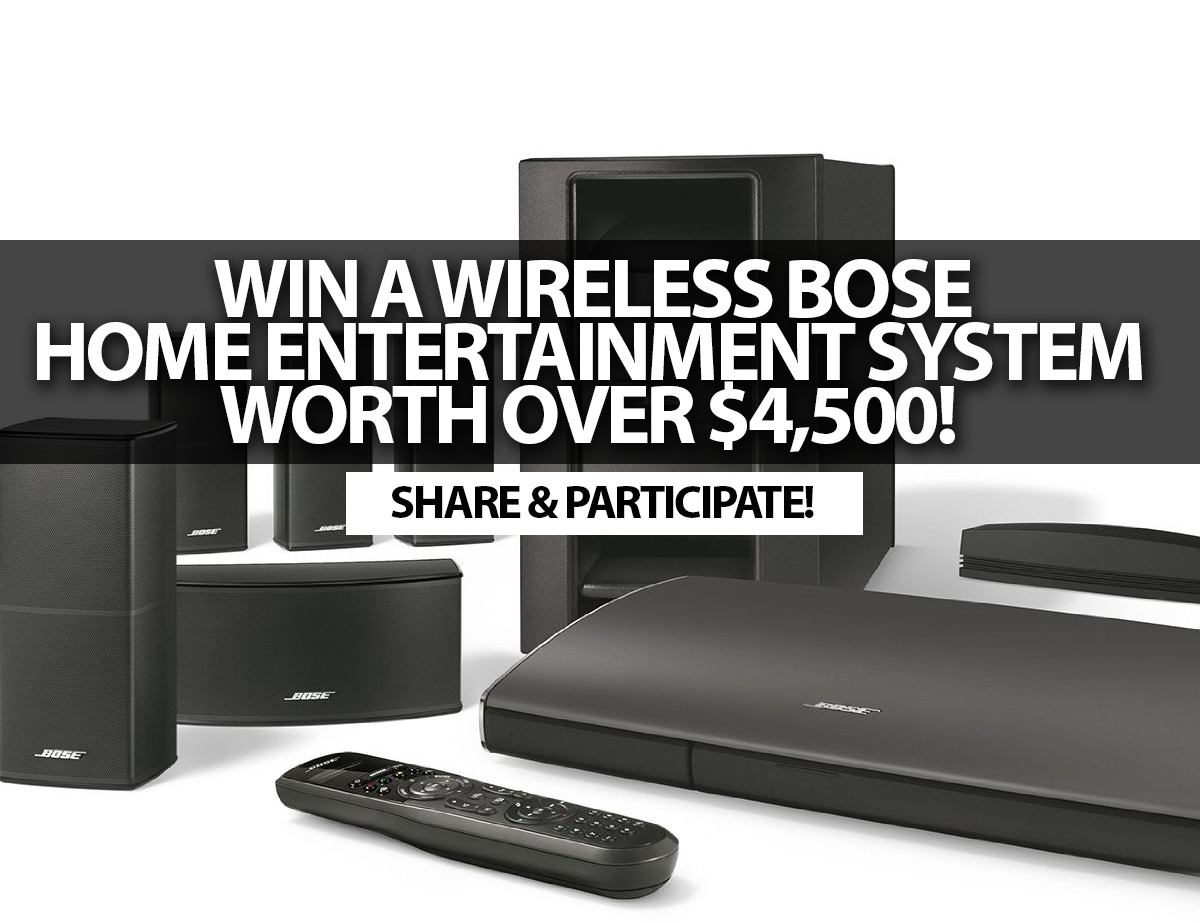 Sweepstakes : Win a wireless BOSE home entertainment system worth over ...